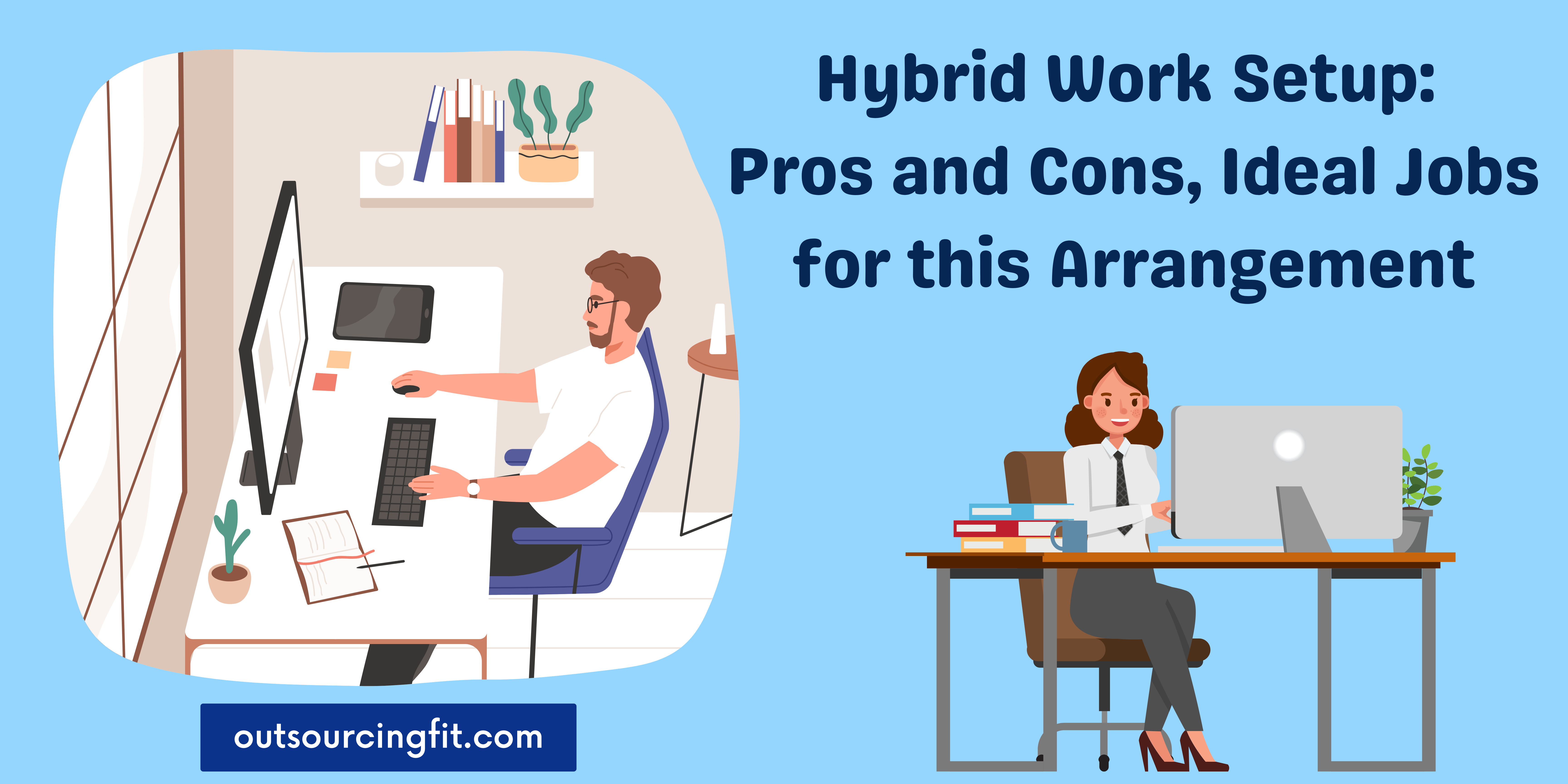 Hybrid Work Setup: Pros and Cons, Ideal Jobs for this Arrangement ...